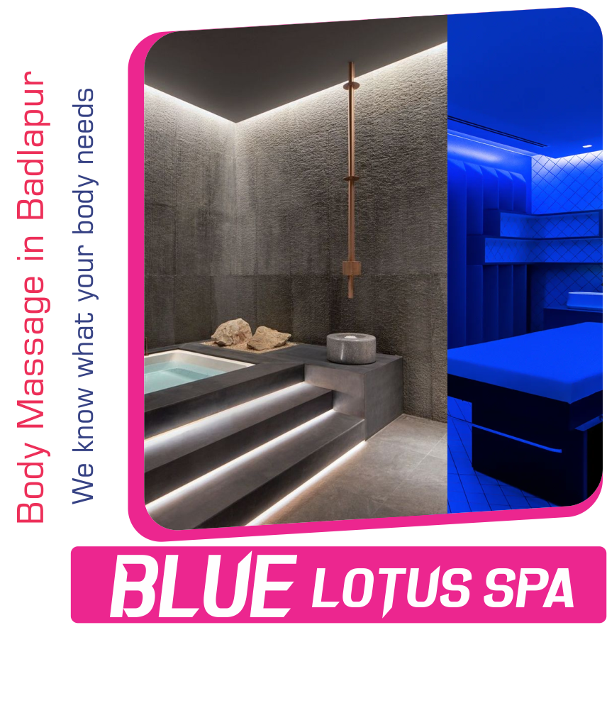 Blue Lotus Spa Badlapur, Massage Spa in Badlapur, Body Spa in Badlapur ...